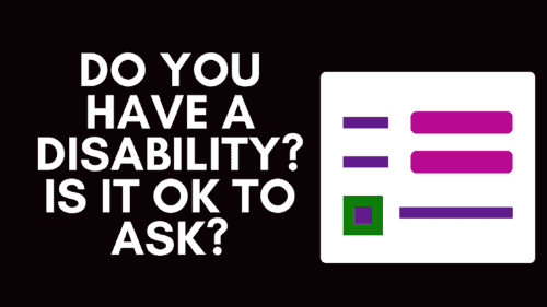 Asking About Disability on a Form - Celebrating Disability